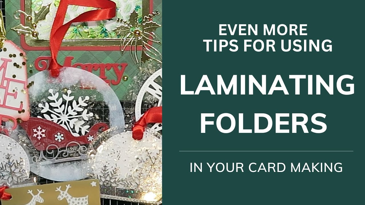 EVEN MORE TIPS ON USING LAMINATING FOLDERS In Card Making - YouTube