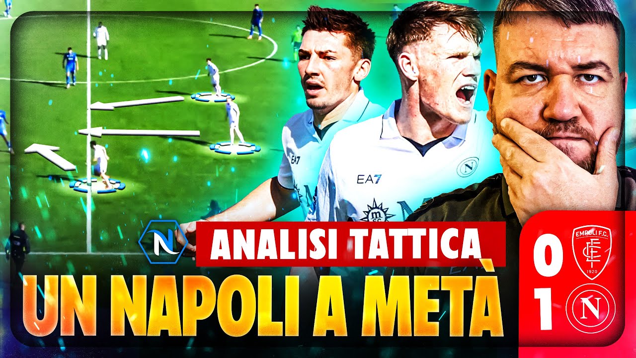📊 ANALISI TATTICA EMPOLI-NAPOLI 0-1🔎 UN NAPOLI SPACCATO A META' LA ...