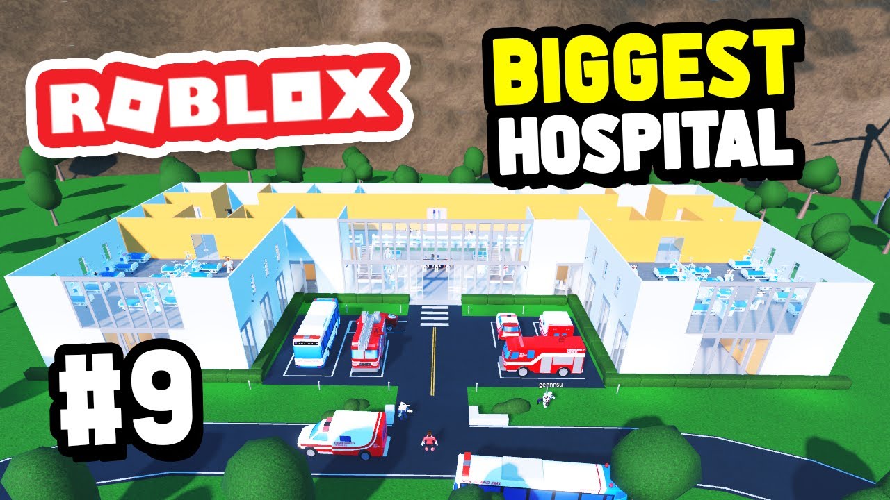 Building The BIGGEST HOSPITAL in Roblox Your Hospital - #8 - YouTube