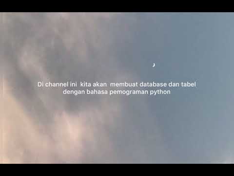 Cara Membuat database dan tabel dengan pemograman python - YouTube