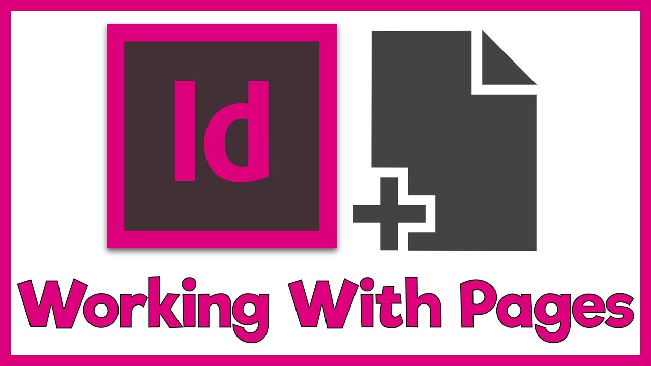 Indesign Tutorial - How to work with Pages In Indesign - YouTube