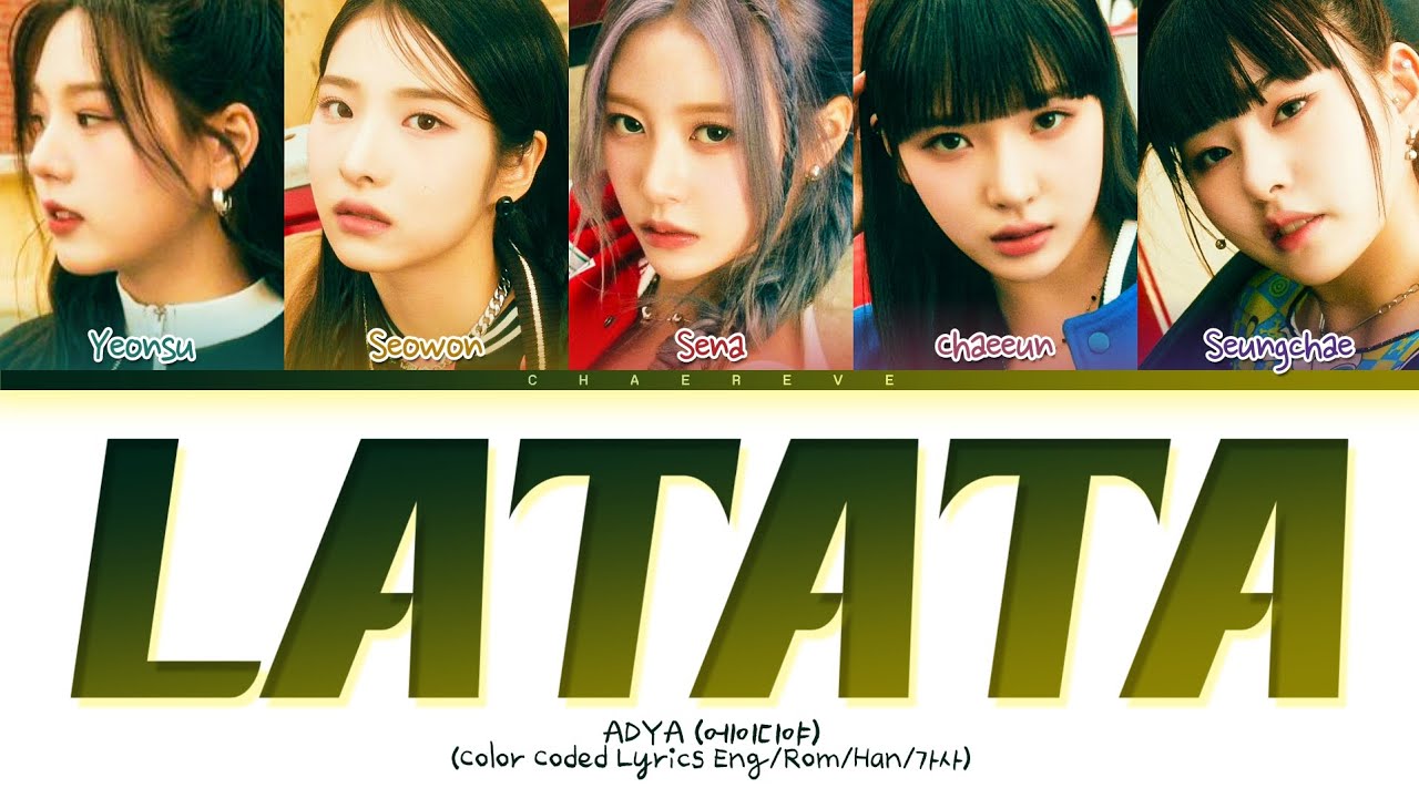 ADYA Latata (original: (G)I-DLE) Lyrics (Color Coded Lyrics) - YouTube