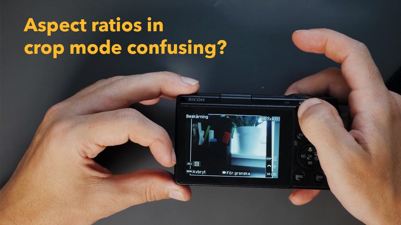 Ricoh GR III | How aspect ratios work in crop mode - YouTube