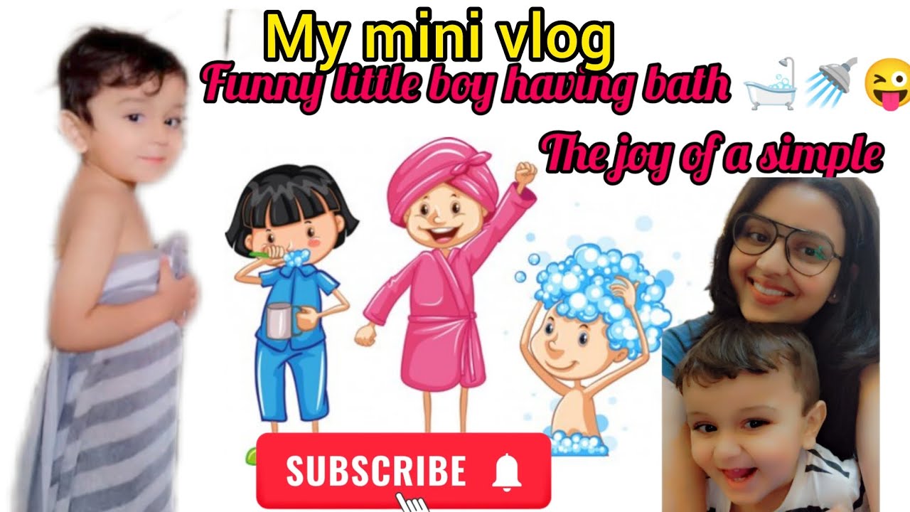 Funny little boy having bath | Mini vlog | funny boy 🚿🛁 - YouTube
