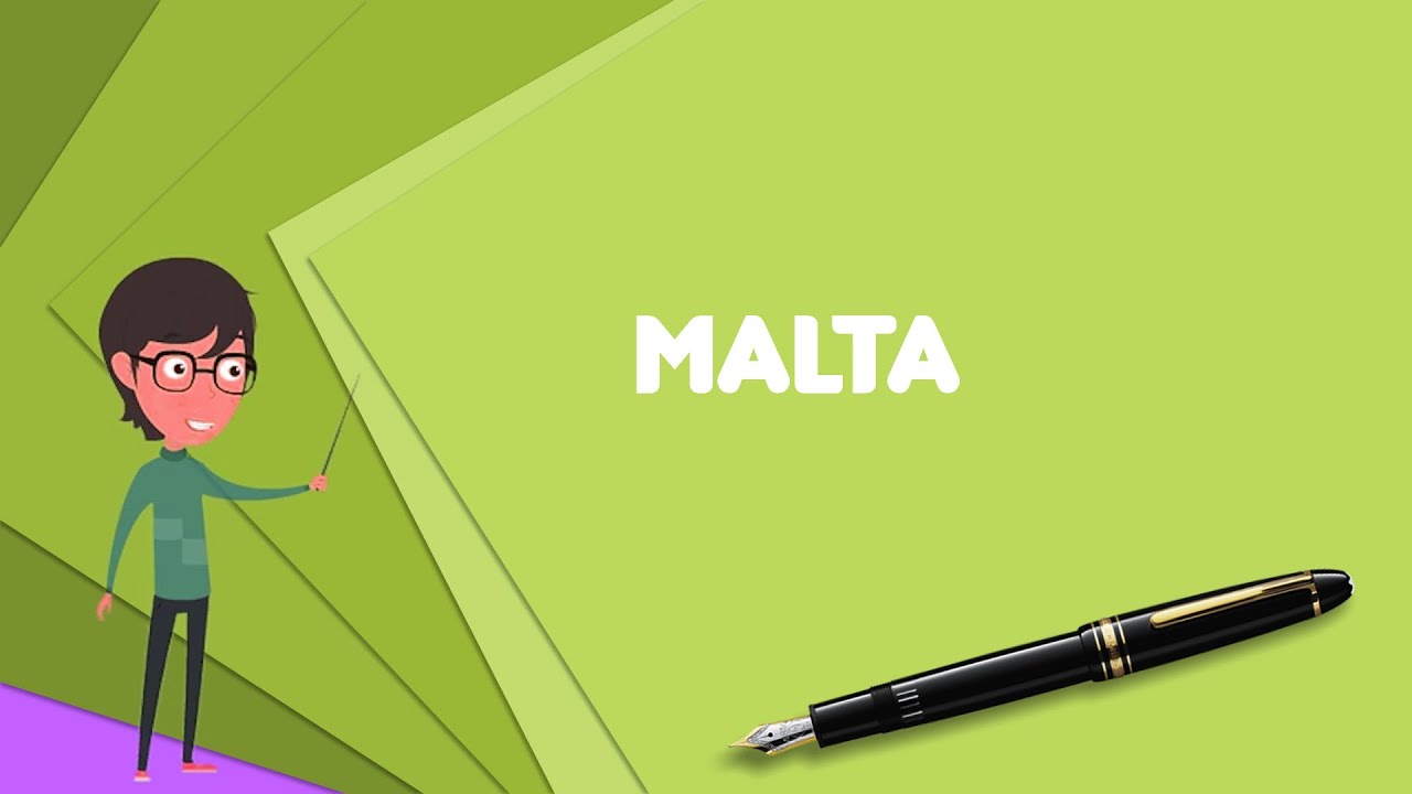 What is Malta? Explain Malta, Define Malta, Meaning of Malta - YouTube