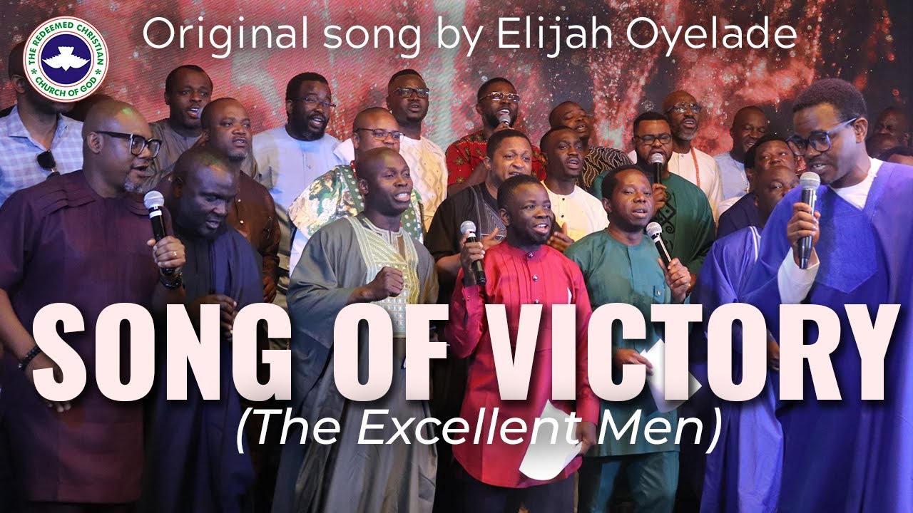 SONG OF VICTORY (The Excellent Men) - song by ELIJAH OYELADE - YouTube