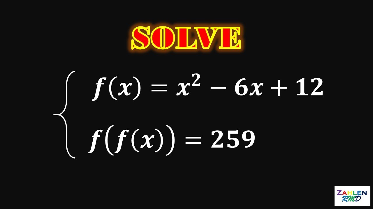 If F x X 2 6x 12 And F f x 259 Then What Is The Value Of X