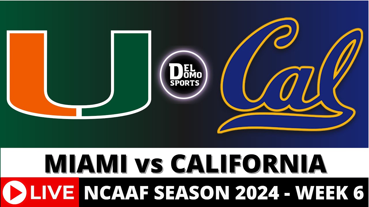 MIAMI VS CALIFORNIA LIVE 🏈 NCAAF COLLEGE FOOTBALL GAME SCORE Play-by ...