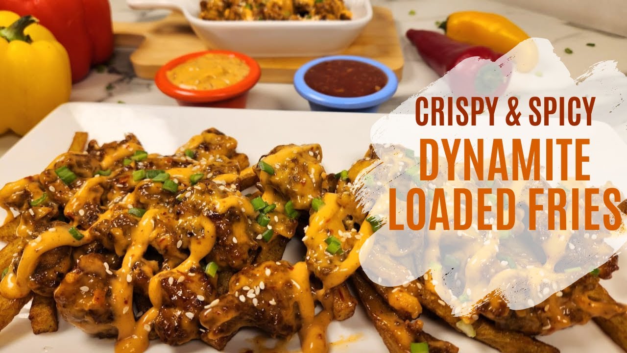 Dynamite Loaded Fries Recipe | Crispy Chicken & Spicy Sauce - YouTube