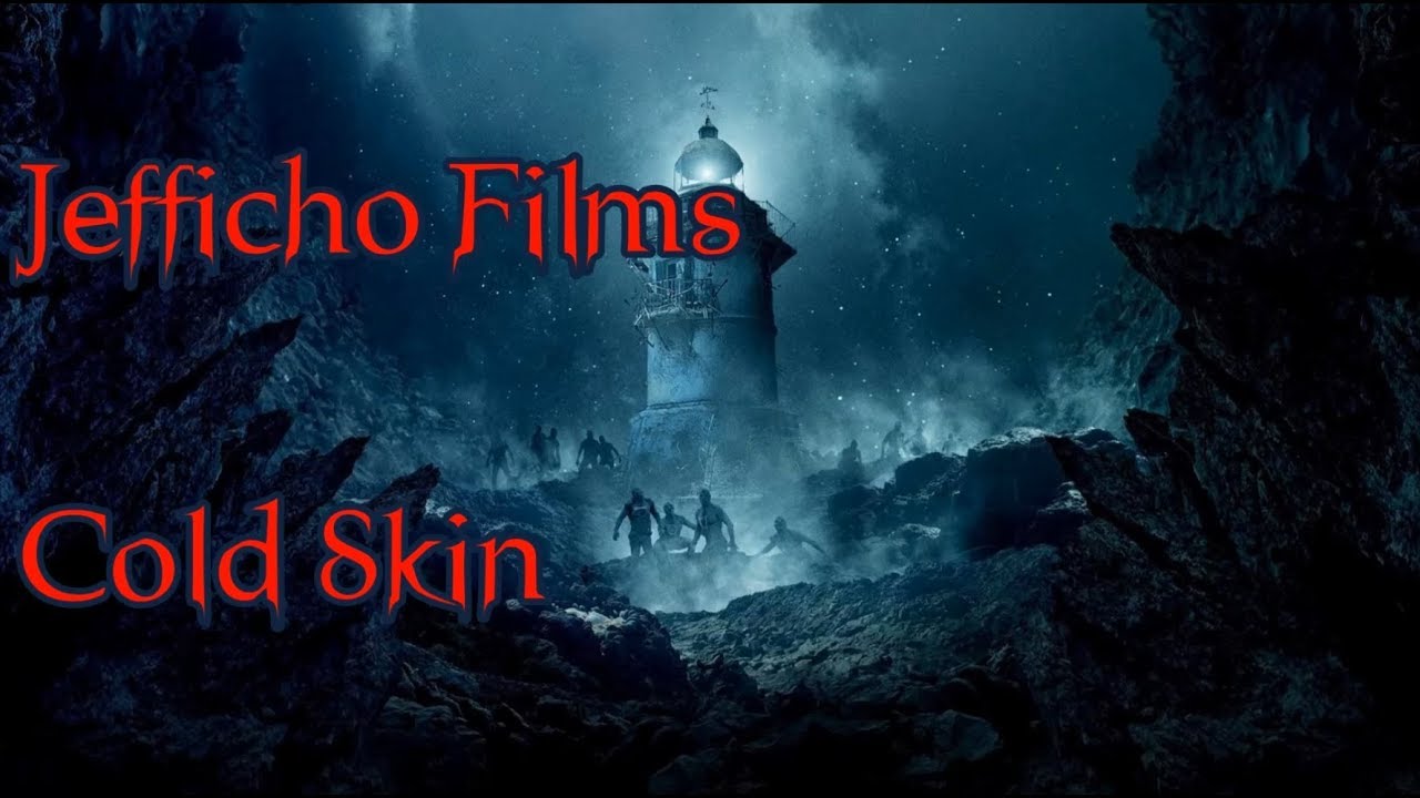 Cold Skin Movie Review (Spoilers) Jefficho Films - YouTube