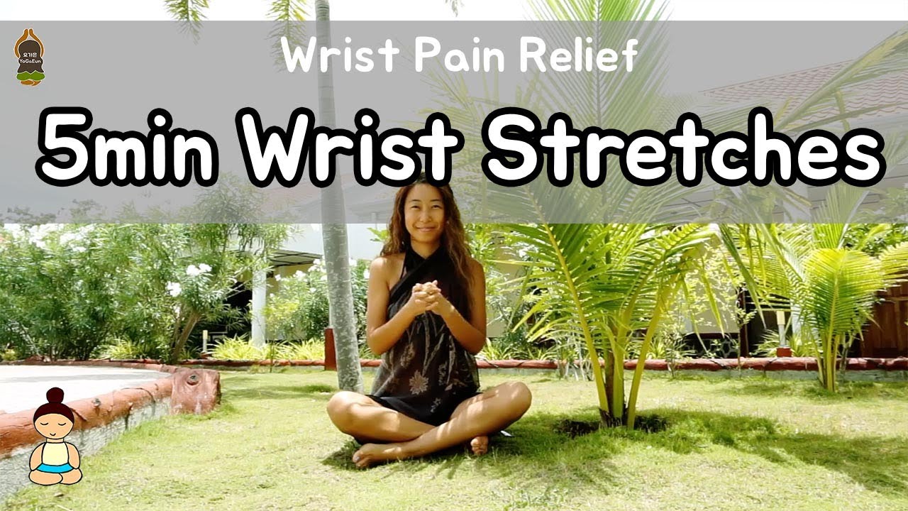(YoGaEun) 5 Minutes Wrist exercise / Wrist Pain Relief - YouTube