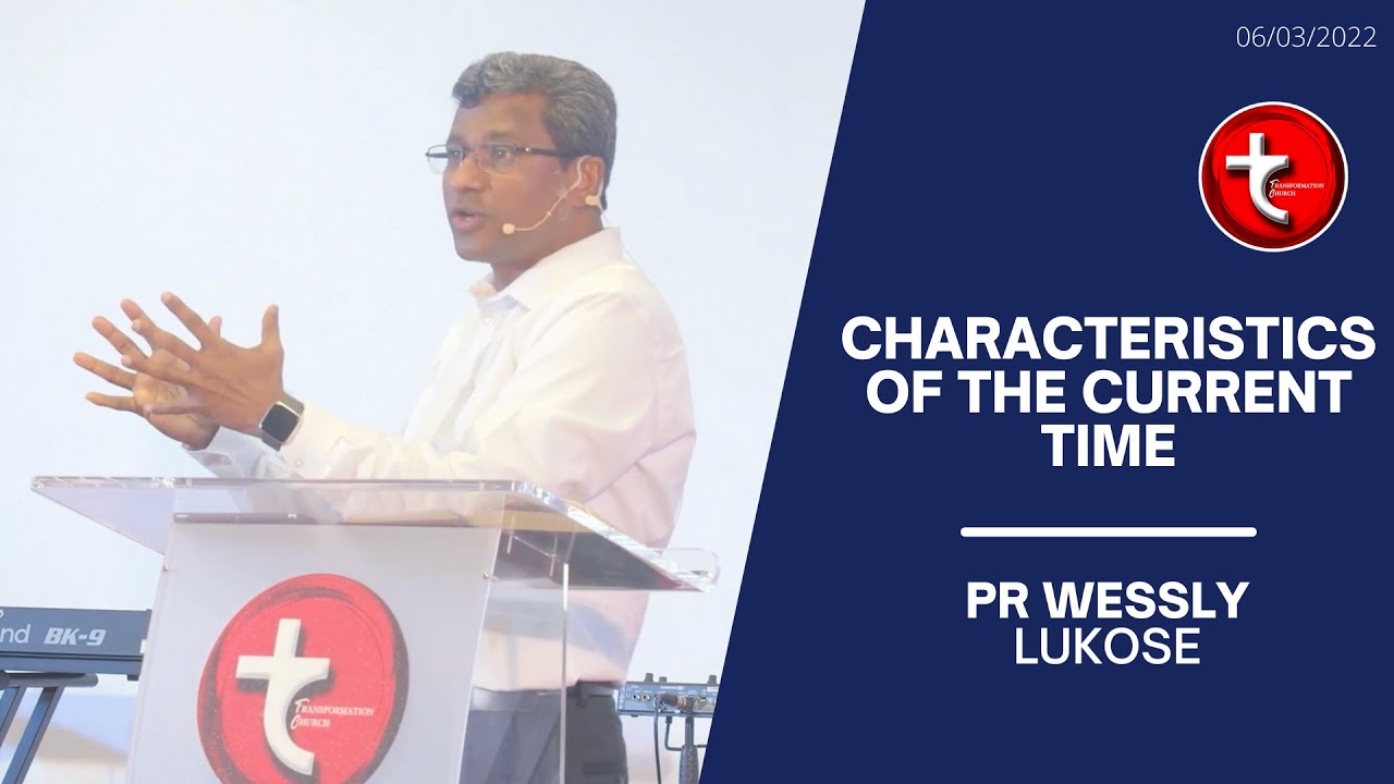 Dr. Wessly Lukose | Characteristics of the Current Time | Sunday 6th ...