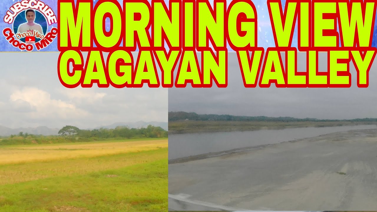 A PEACEFUL MORNING VIEW OF CAGAYAN VALLEY AND ISABELA | DAY TRIP WINDOW ...