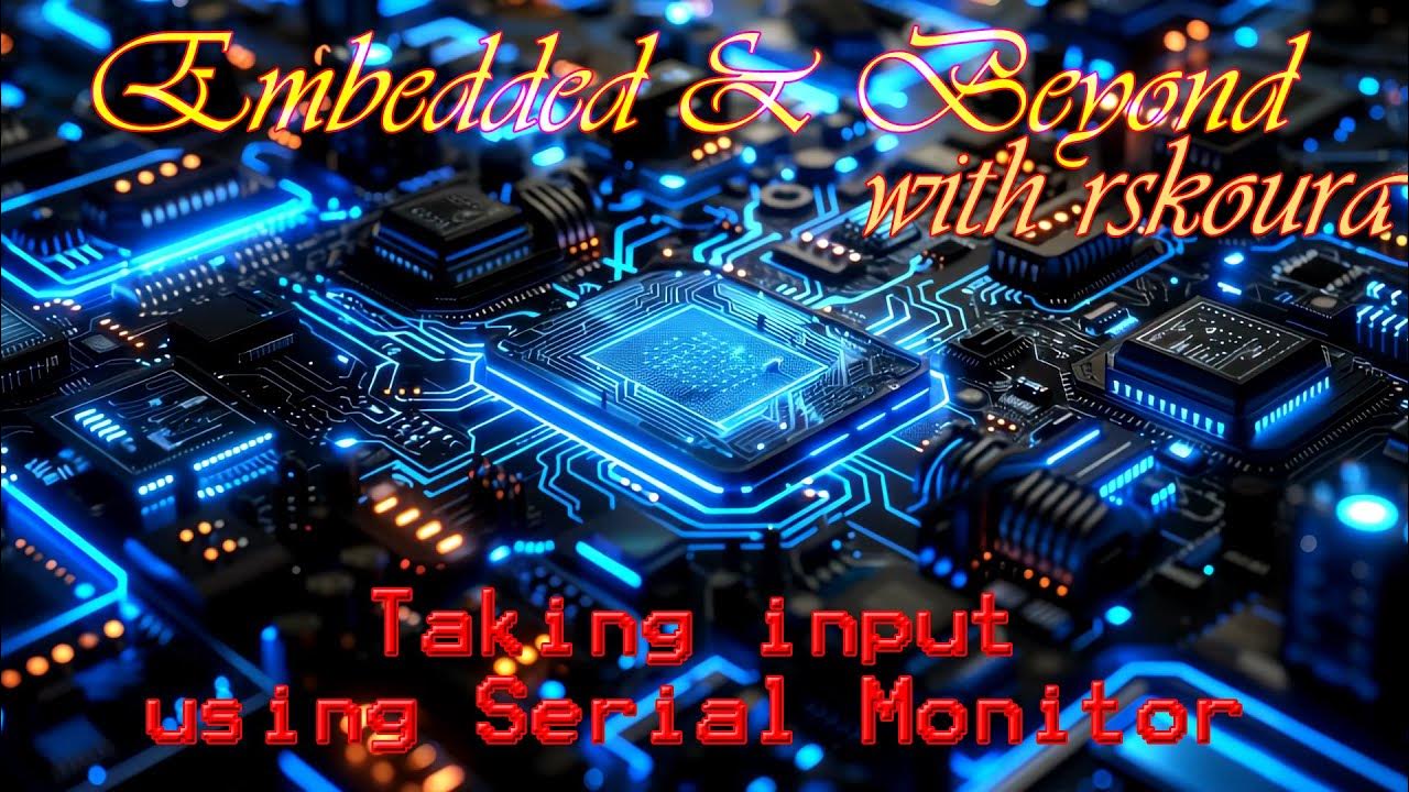 Lesson23 Taking input using Serial Monitor - YouTube