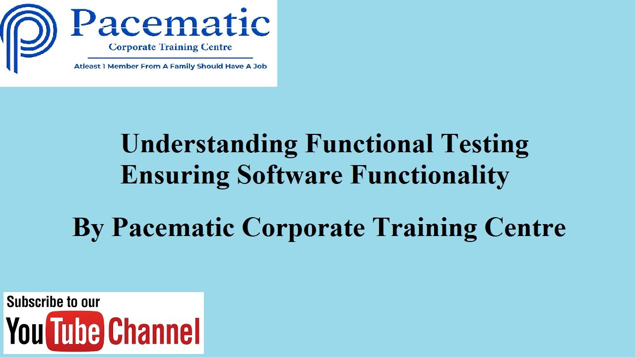Understanding Functional Testing Ensuring Software Functionality - YouTube