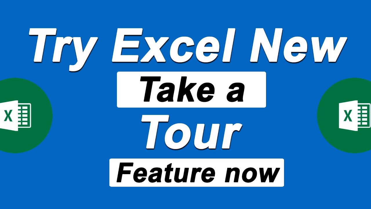 Use A New Excel Take A Tour Now Create Friendly Dynamic Excel use-a-new-excel-take-a-tour-now-create-friendly-dynamic-excel