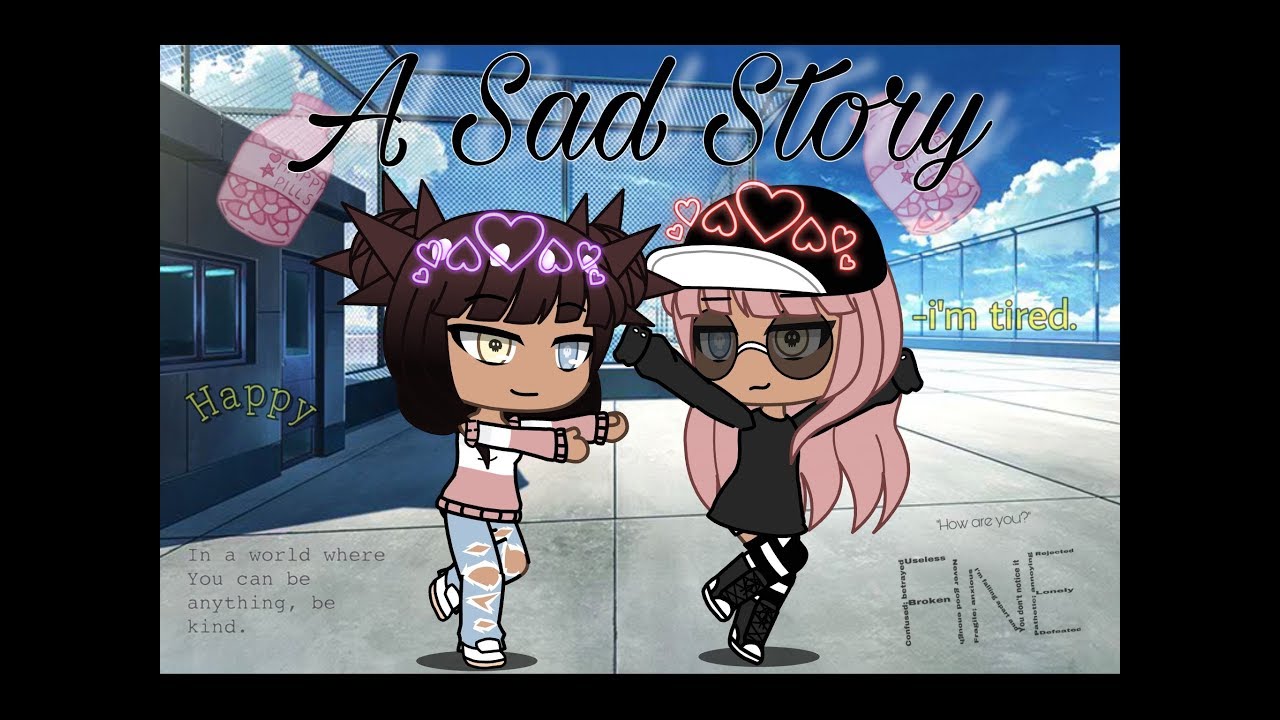 My Sad Story// Part 1 GLMM - YouTube
