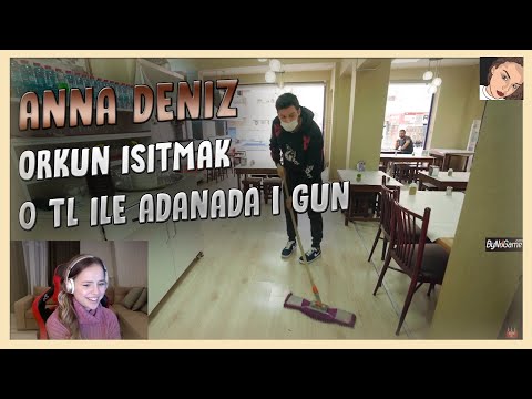 ANNA DENİZ | ORKUN IŞITMAK 0 TL İLE ADANA'DA BİR GÜN GEÇİRMEK İZLİYOR