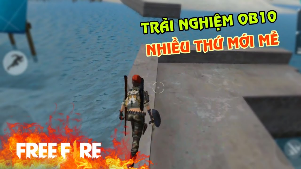 [Garena Free Fire] Trải Nghiệm Phiên Bản OB10 | Sỹ Kẹo - YouTube