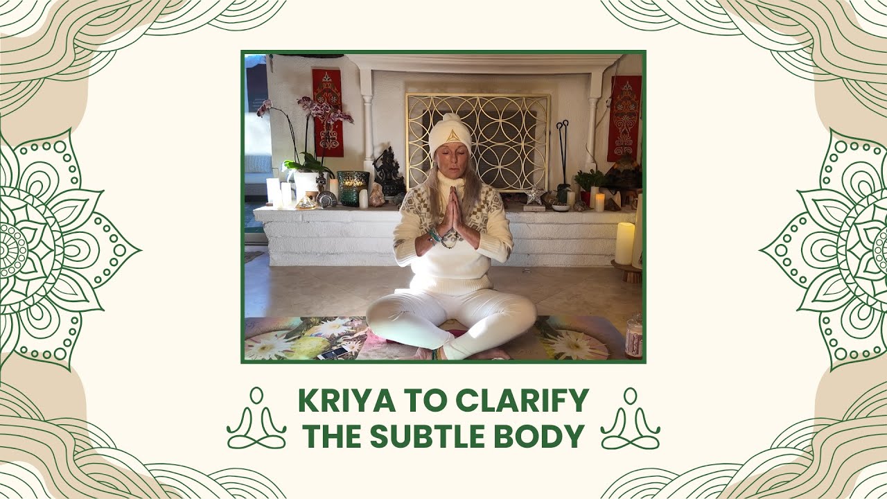 Boost Energy with Kundalini Yoga | Kriya to Clarify the Subtle Body ...
