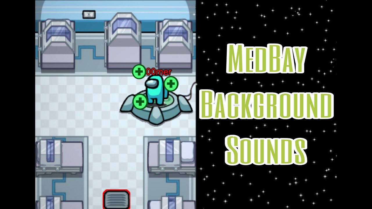 Among Us: Medbay Background Sounds [Mira HQ] - YouTube