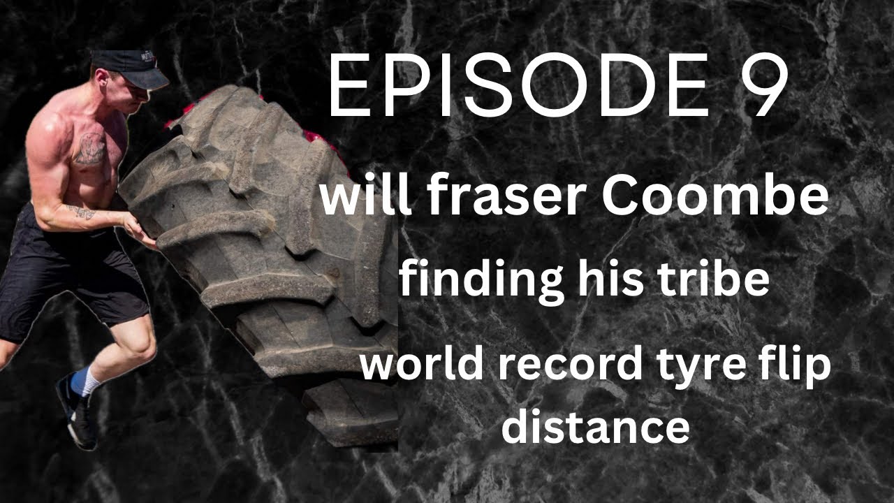 Episode 9 | finding your tribe | world record tyre flip over 24hours ...