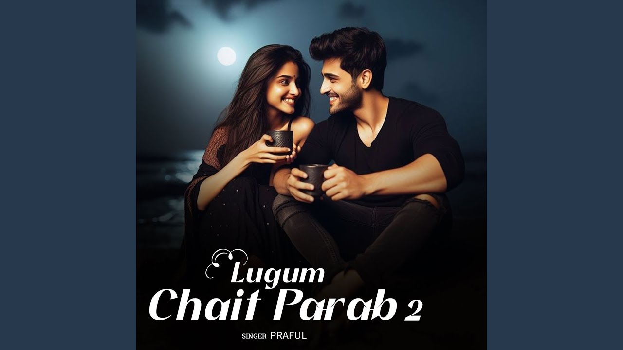 Lugum Chait Parab 2 - YouTube