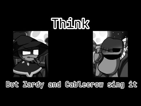 Think but Zardy and Cablecrow sing it!【FNF】 - YouTube