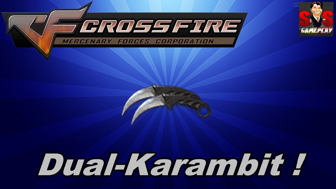 Crossfire - Gameplay #17 | Dual Karambit - YouTube