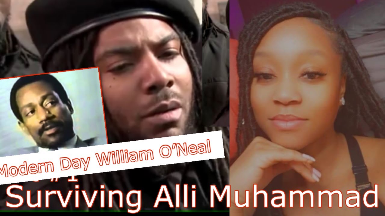 Surviving Alli Muhammad w/ Sis Malika: Modern Day William O’Neal - YouTube