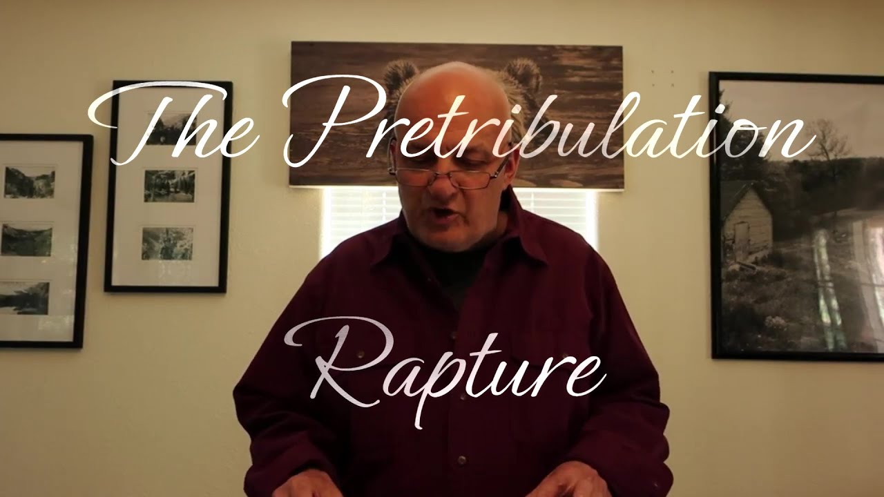 The pretribulation rapture. Are you ready? - YouTube