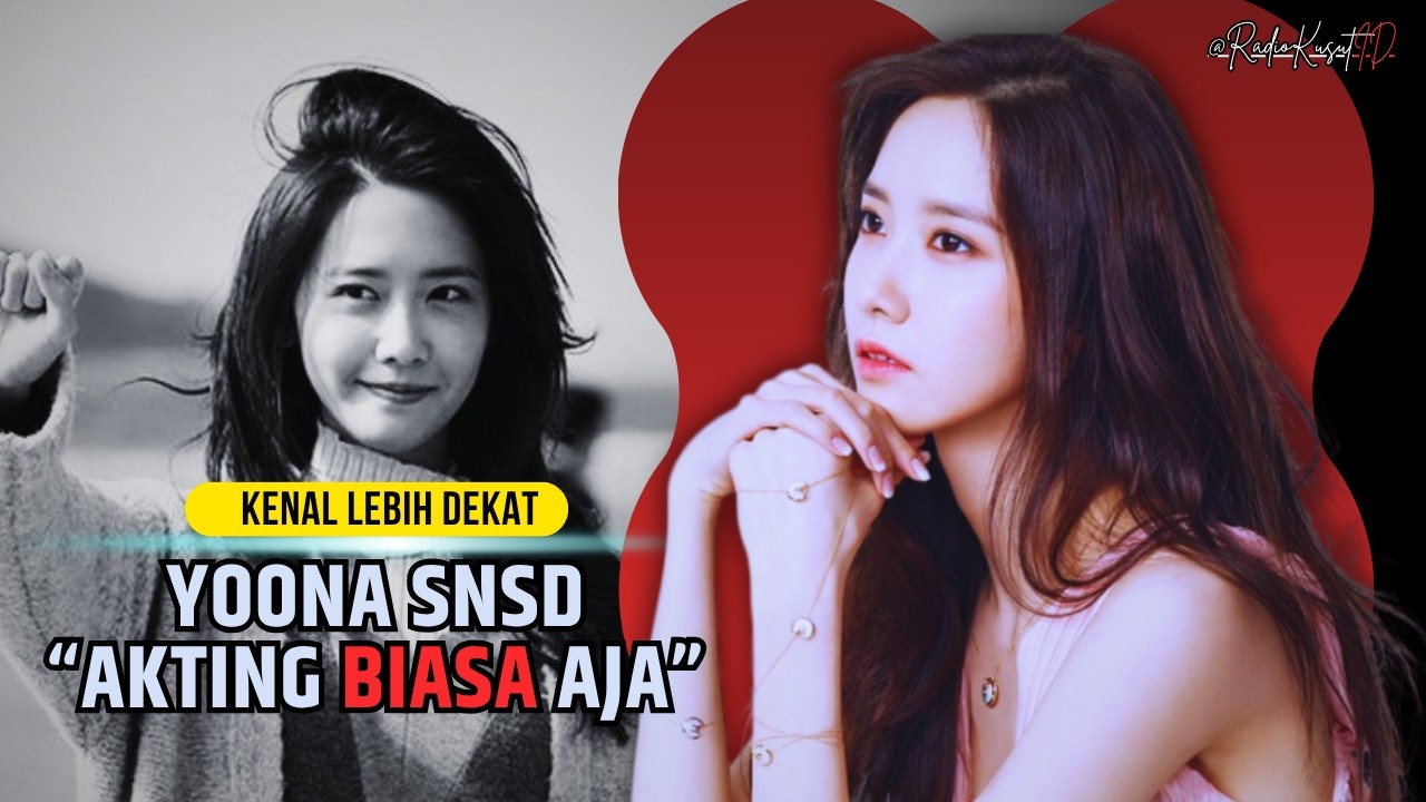 Yoona SNSD : Visual Dulu Vs Sekarang - YouTube