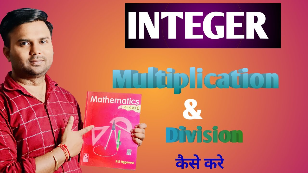 Integer For Class 6th || Integers ki multiplication And Division Kaise Kare || Integers Property ...