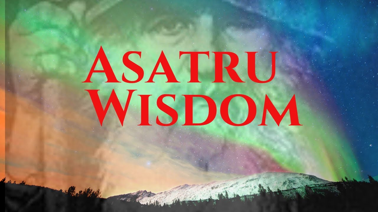 Asatru Wisdom - YouTube