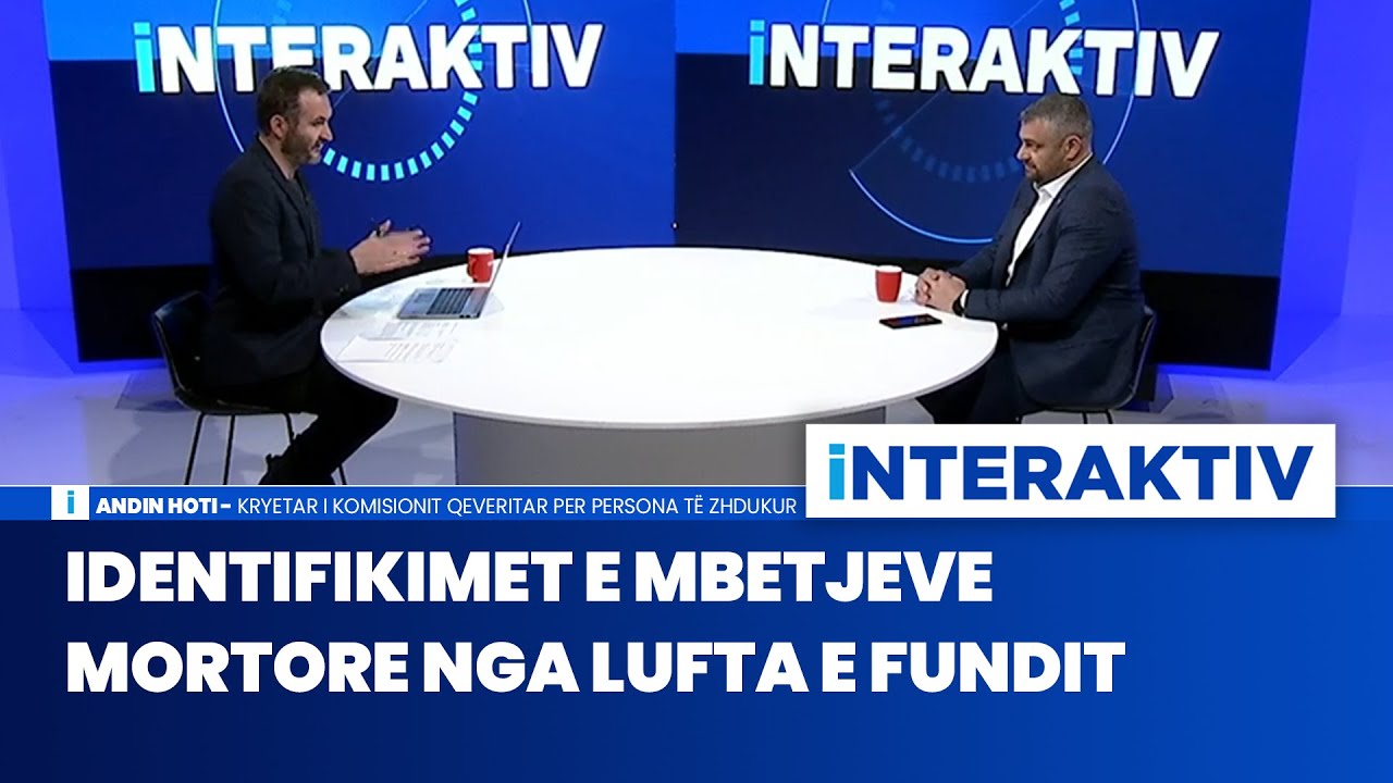Identifikimet e mbetjeve mortore nga lufta e fundit - Andin Hoti ...