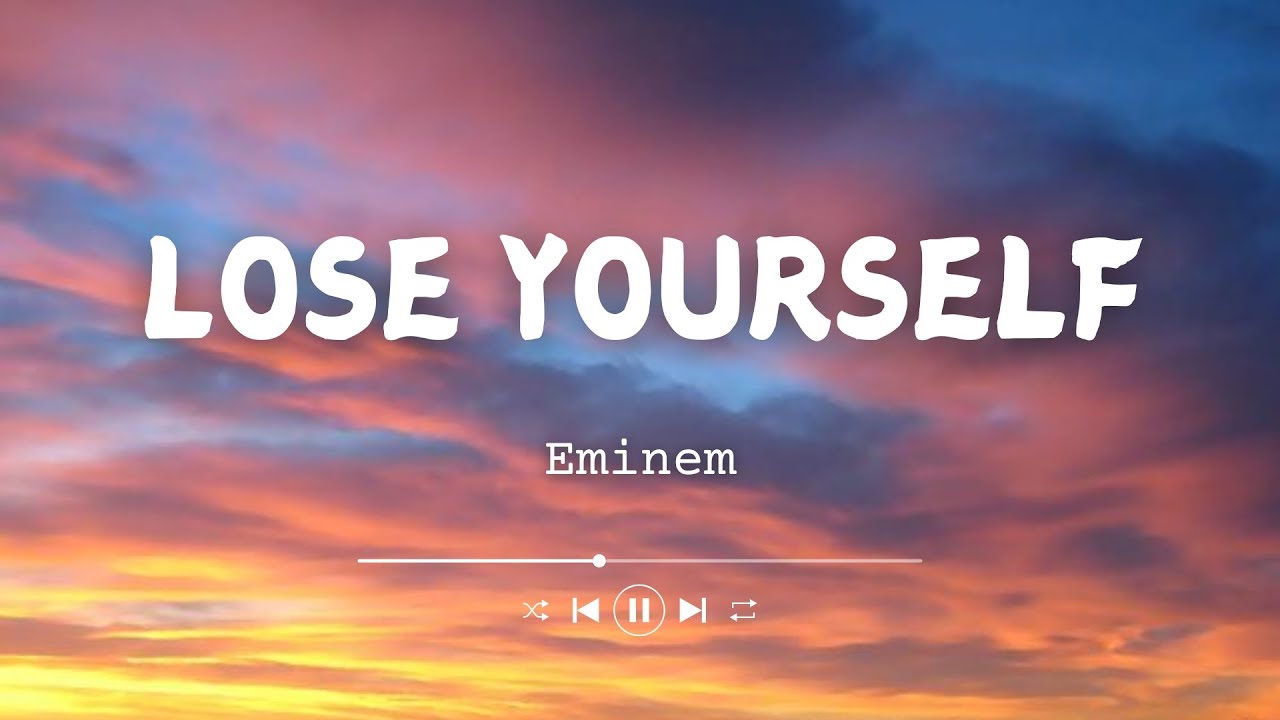 Eminem - Lose Yourself (Lyrics) - YouTube