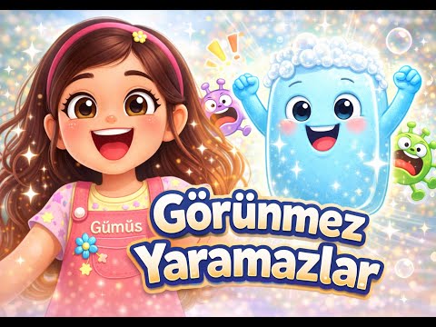 Görünmez Yaramazlar 🦠 | Mikroplar ve El Yıkama Şarkısı | Eğitici Çocuk Şarkısı