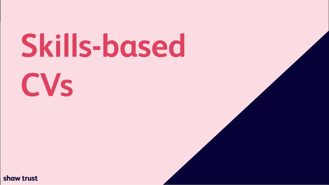 Skills Based CVs (Functional CVs) - YouTube