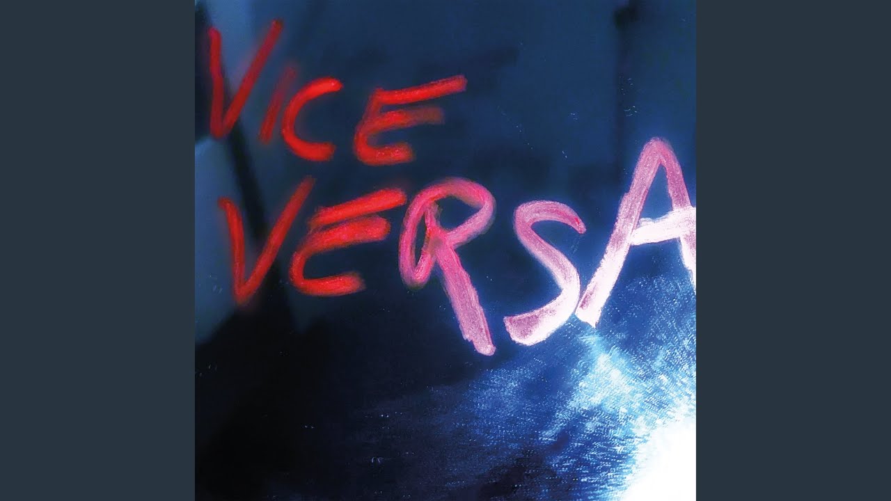 Vice Versa - YouTube