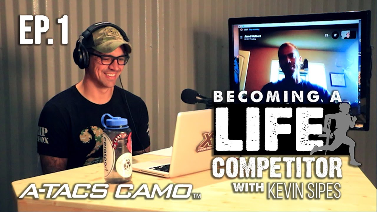 Becoming a Life Competitor with Kevin Sipes- Episode 1 - YouTube