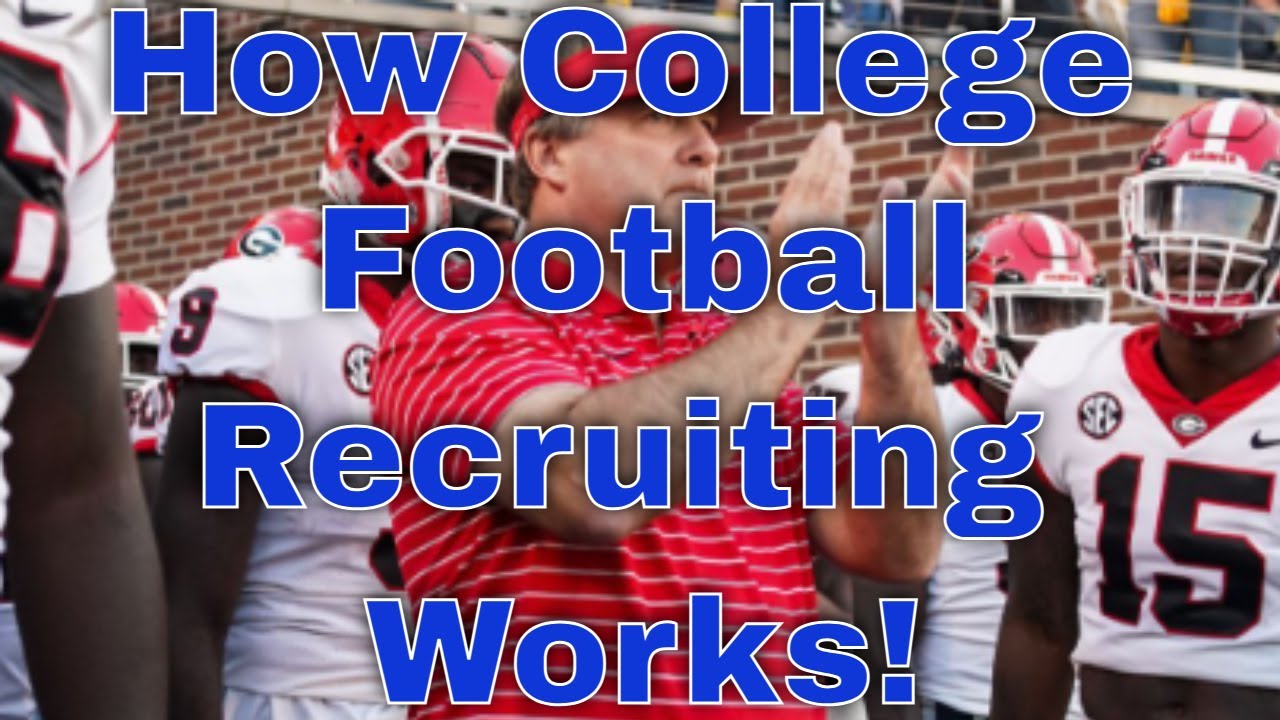 How College Football Recruiting REALLY Works: The Hidden Secrets ...