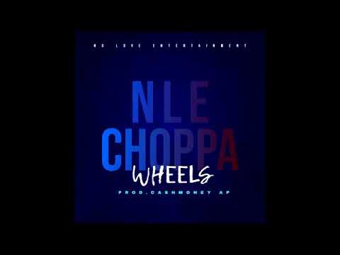 NLE Choppa - Wheels (Official Audio) (Unreleased) - YouTube