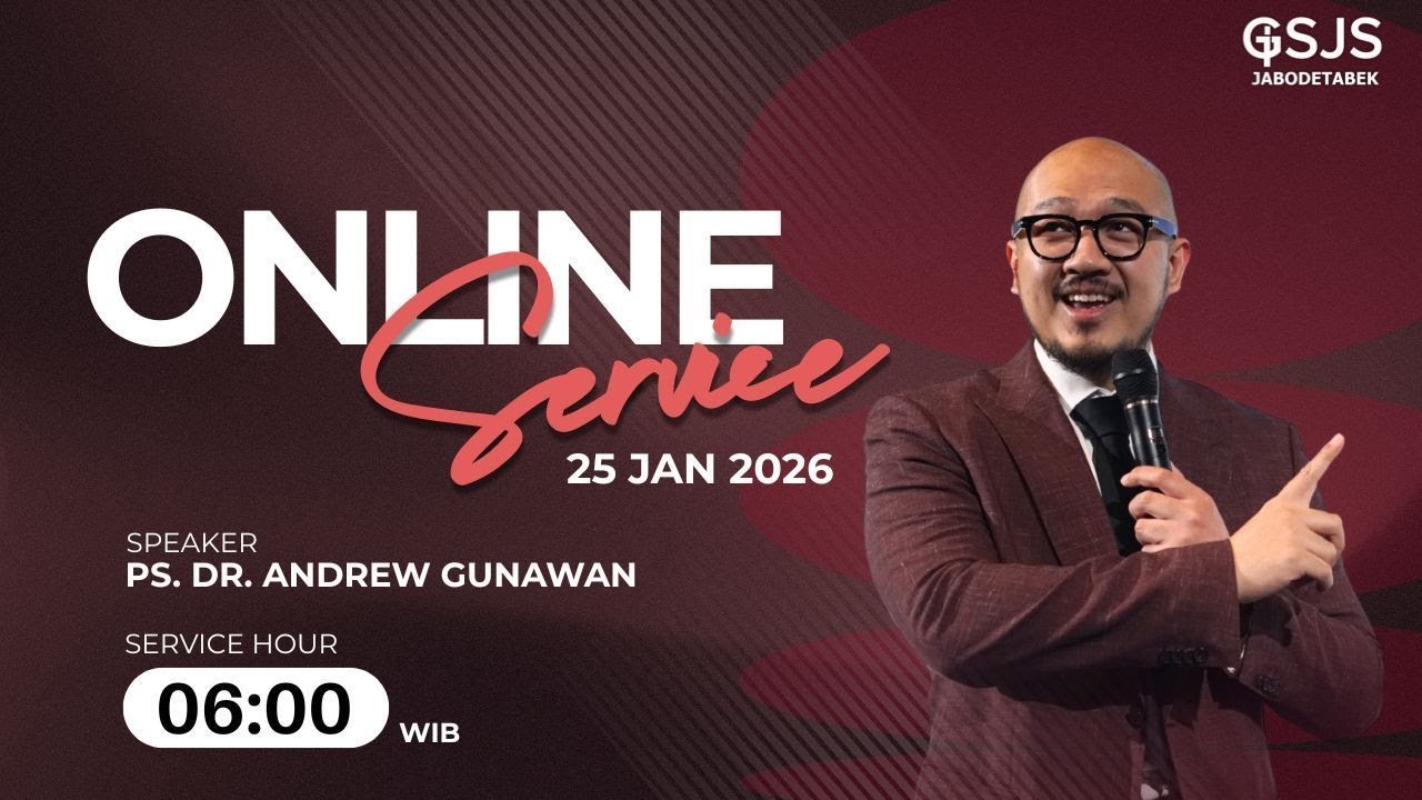 Ibadah Online GSJS Jakarta w/ Ps. dr. Andrew Gunawan S.Ked (08.00 ...