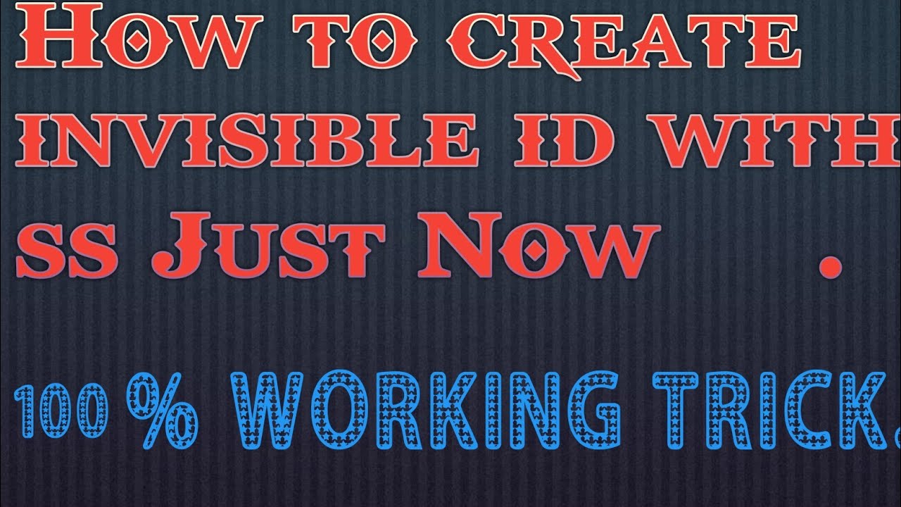 How to create invisible id with ss Just now in 2021 🔥🙂 100% Working ...