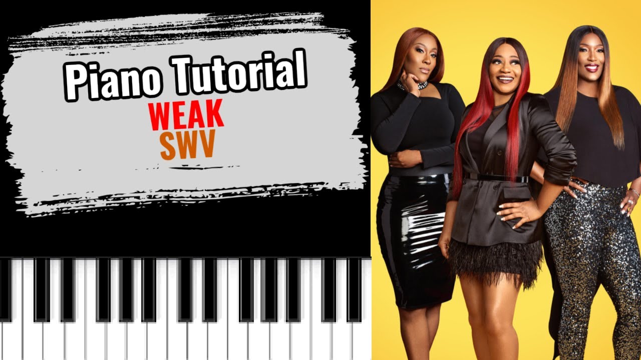 🎹WEAK by SWV (easy piano tutorial lesson free) - YouTube