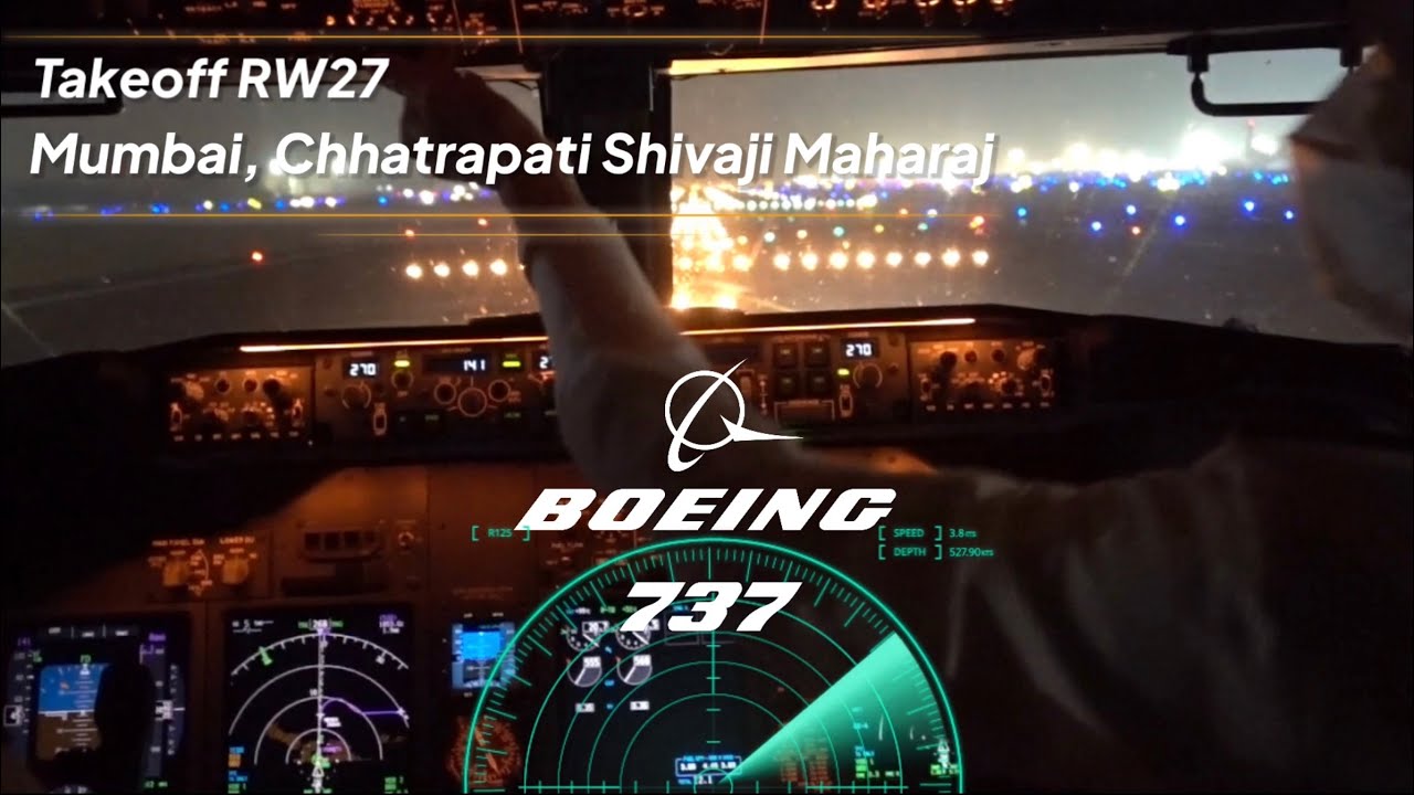[ Cockpit view ] B737 Takeoff Mumbai, Chhatrapati Shivaji Maharaj RW27 ...