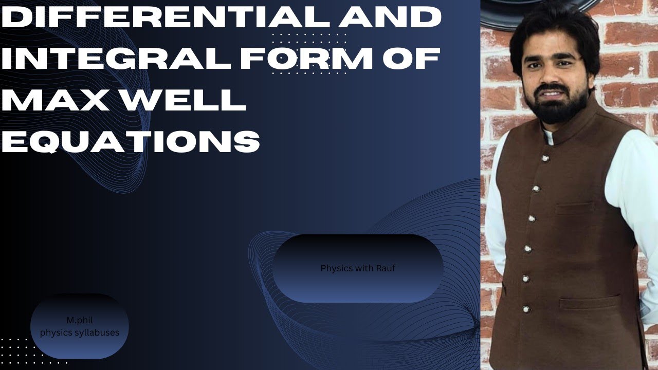##Differencial and integral form of maxewall equations. - YouTube