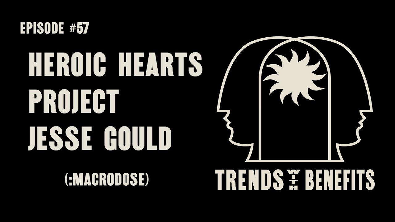 #57 Heroic Hearts Project - Jesse Gould (:macro) - YouTube