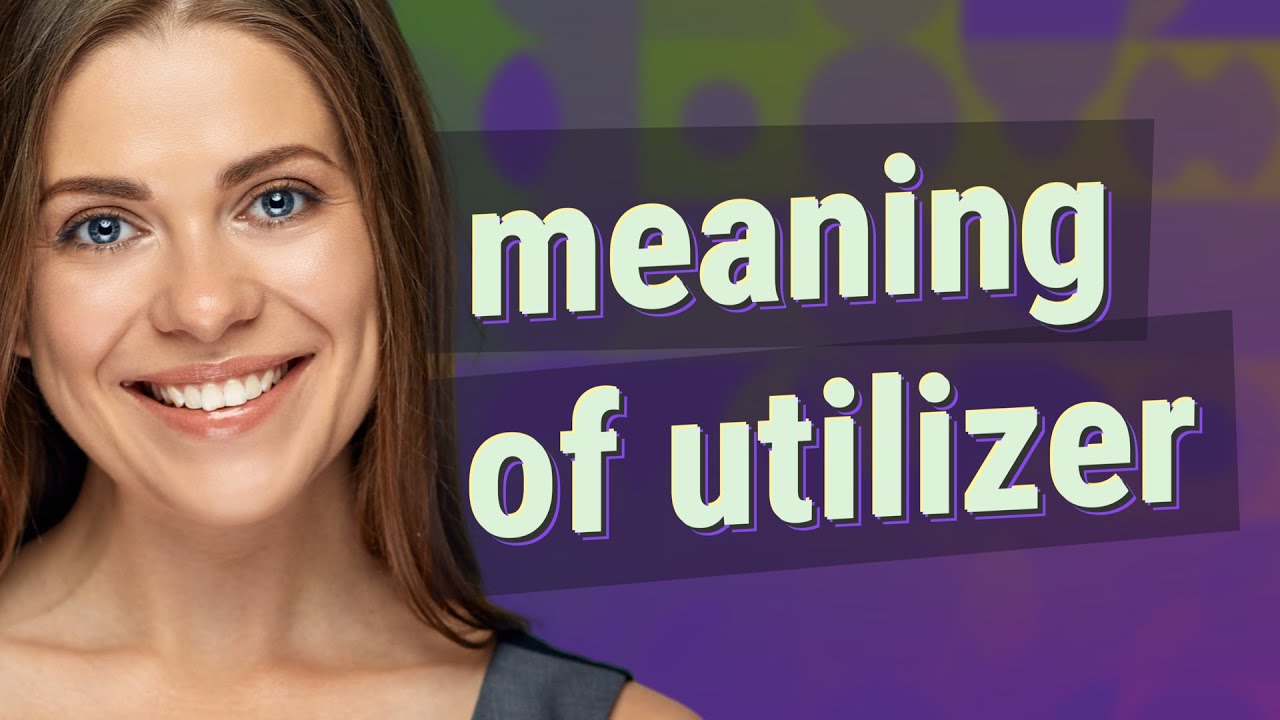 Utilizer | meaning of Utilizer - YouTube