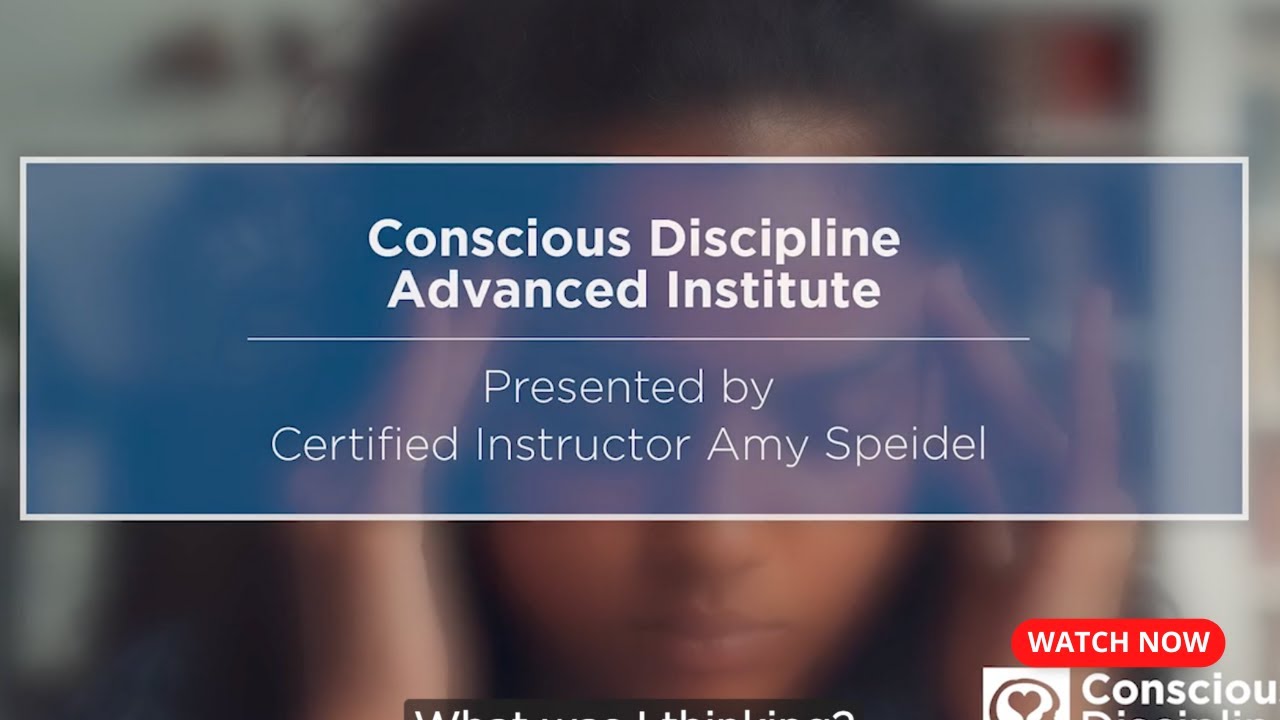 Join us for the Conscious Discipline Advanced Institute! - YouTube